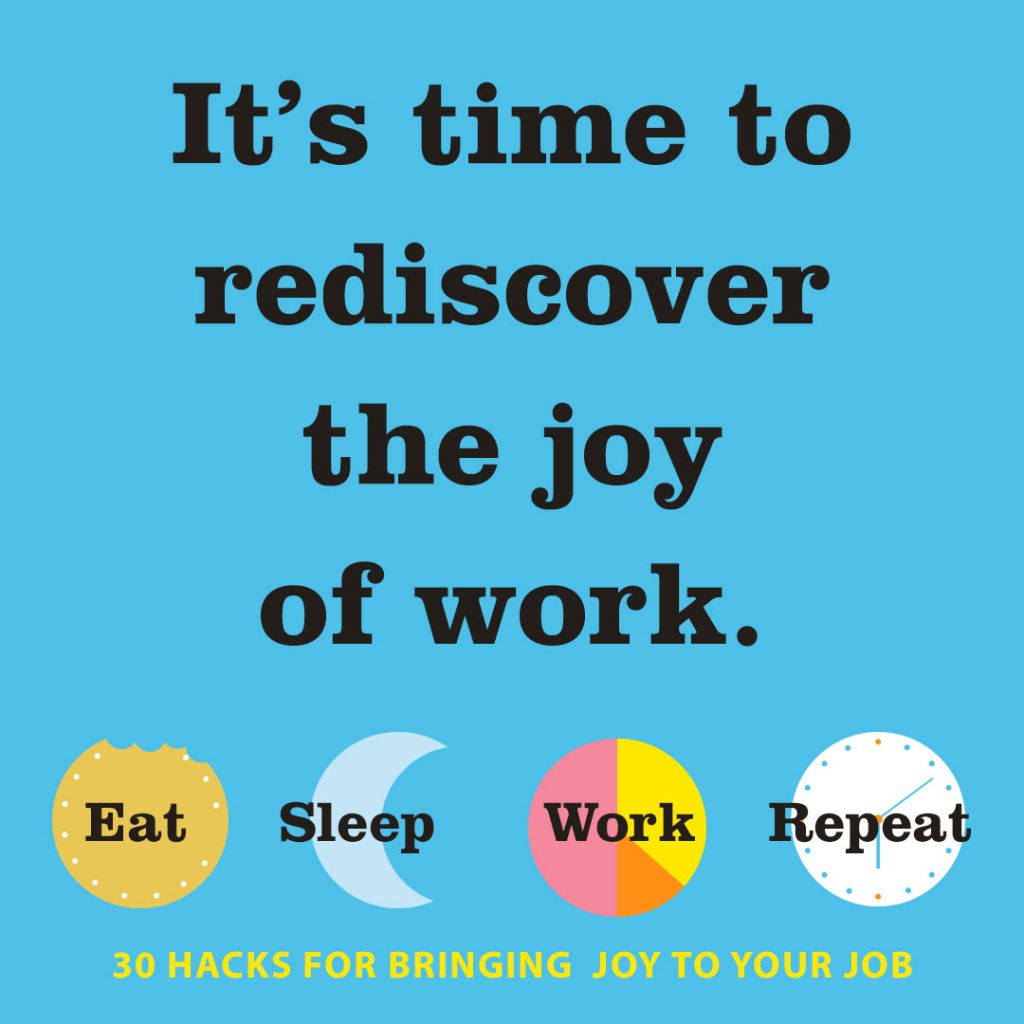 Announcing Eat Sleep Work Repeat – the book – Eat Sleep Work Repeat