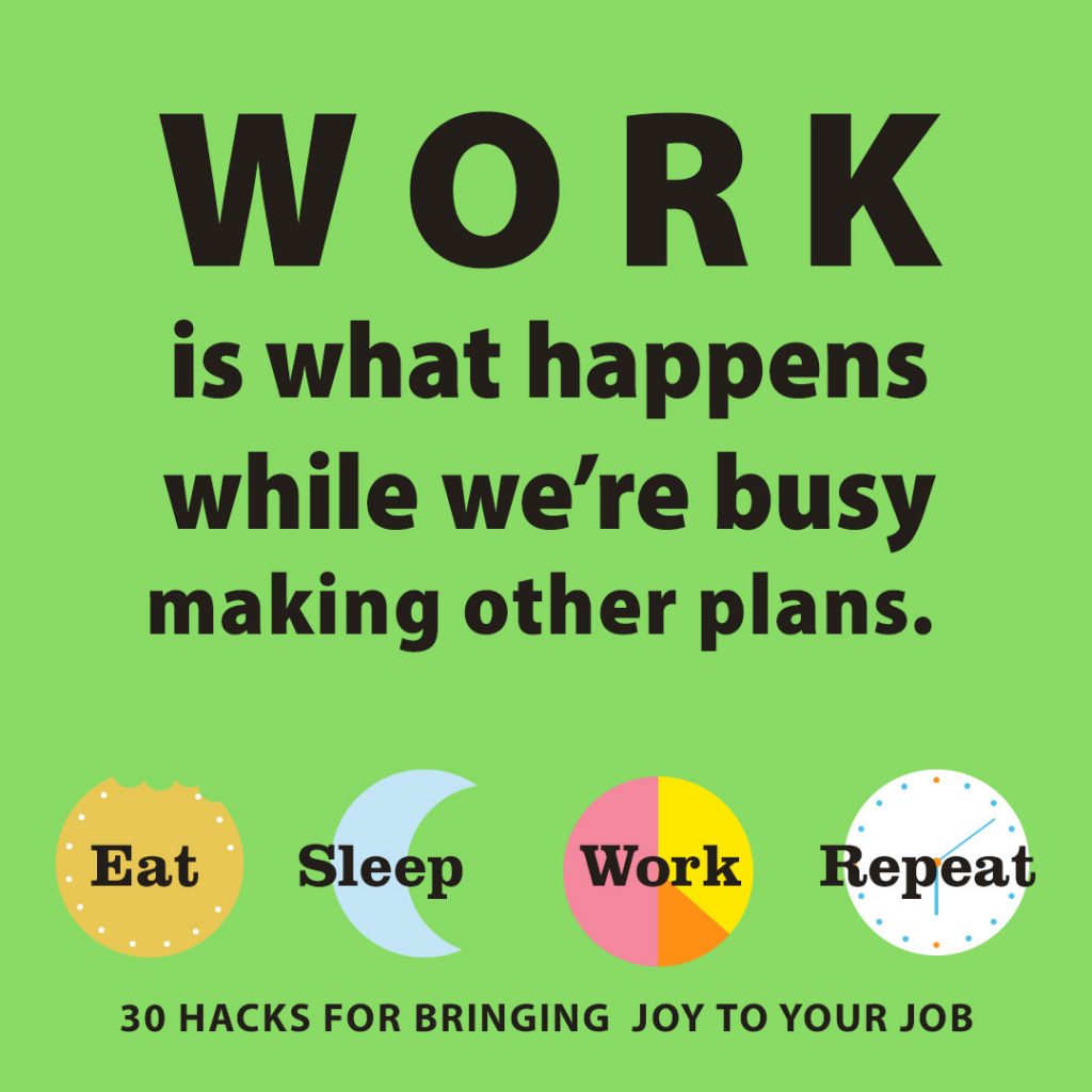 Announcing Eat Sleep Work Repeat – the book – Eat Sleep Work Repeat