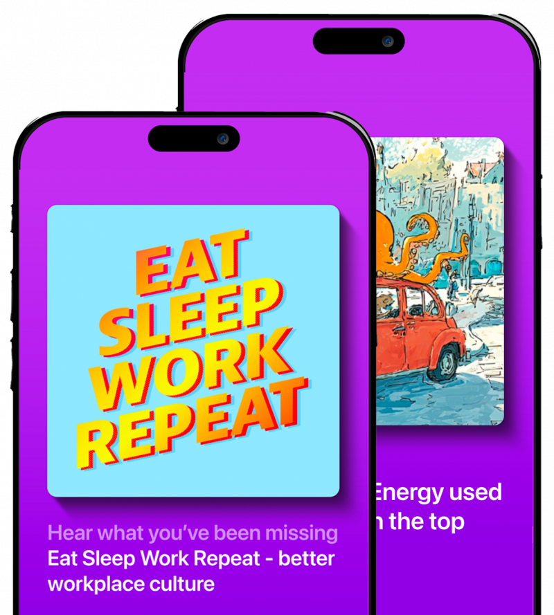 Eat Sleep Work Repeat – Make Work Better